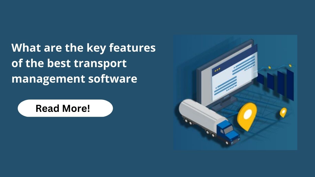 Key features of the best transport management software